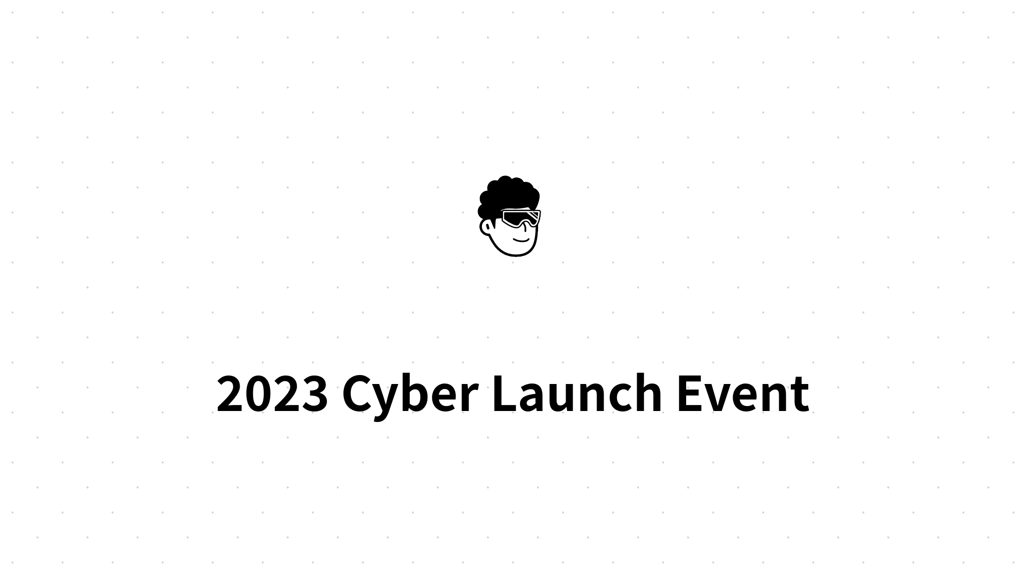 2023 Cyber Launch Event